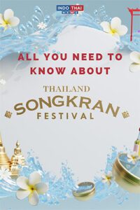 Songkran: The Water Festival of Thailand