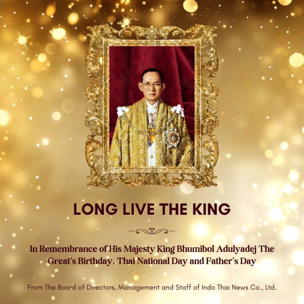 His Majesty The Late King Bhumibol Adulyadej Birthday 2023